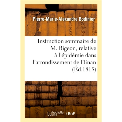 预订 Réflexions sur l’instruction sommaire de M. Bigeon, relative à l’épidémie 对毕金先生有关疫情的总结指示的思考: