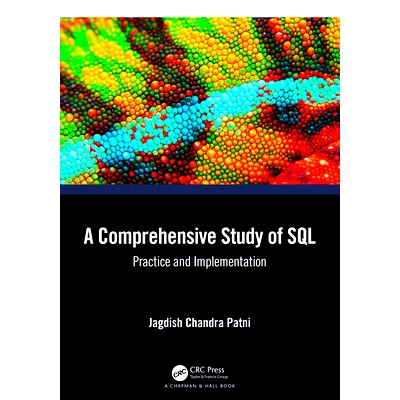 预订 A Comprehensive Study of SQL: Practice and Implementation SQL 综合研究：实践与实施: 9781032349756
