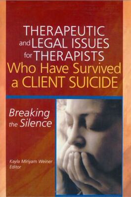 【预订】Therapeutic and Legal Issues for Therapists Who Have Survived a Client Suicide