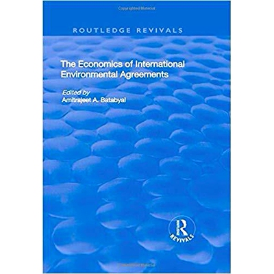 预订 The Economics of International Environmental Agreements 国际环境协定经济学: 9781138705227