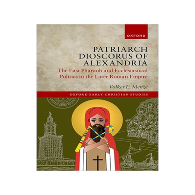 [预订]Patriarch Dioscorus of Alexandria