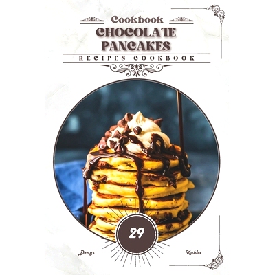 预订 Chocolate Pancakes: Recipes cookbook: 9798328636315