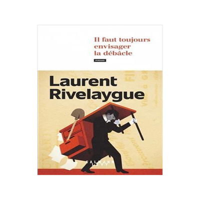 [预订]Il faut toujours envisager la débâcle 9782702189023