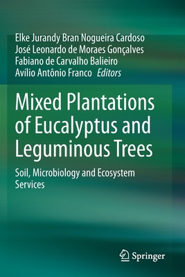 【预订】Mixed Plantations of Eucalyptus and Leguminous Trees 9783030323677