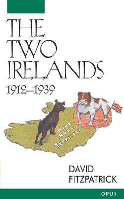 【预订】The Two Irelands, 1912-1939