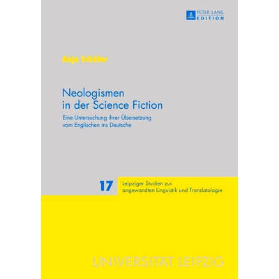 预订 Neologismen in der Science Fiction: Eine Untersuchung ihrer Übersetzung vom Englischen ins Deutsche: 9783631674871