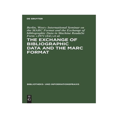 [预订]The exchange of bibliographic data and the MARC format 9783794040063