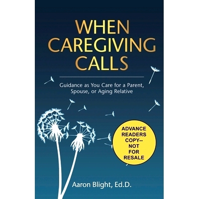 预订 When Caregiving Calls: Guidance as You Care for a Parent, Spouse, or Aging Relative