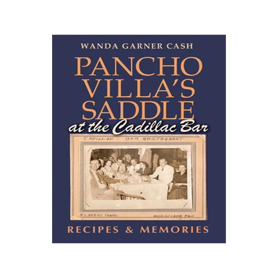 [预订]Pancho Villa’s Saddle at the Cadillac Bar 9781623498986