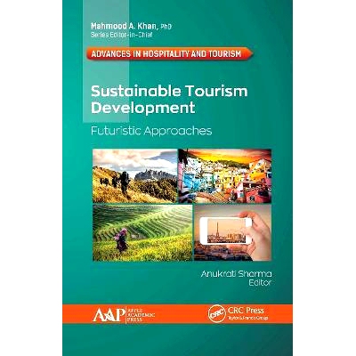 预订 Sustainable Tourism Development: Futuristic Approaches: Futuristic Approaches 可持续旅游业发展：未来派方法: 9781774