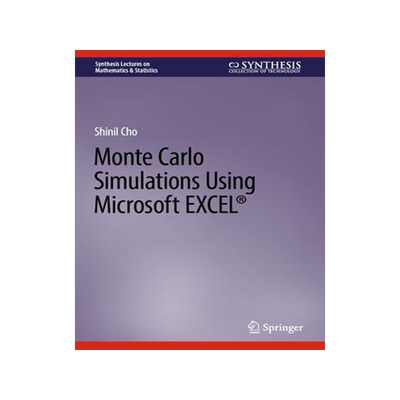 [预订]Monte Carlo Simulations Using Microsoft EXCEL® 9783031338854
