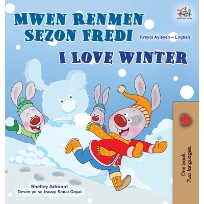 预订 I Love Winter (Haitian Creole English Bilingual Book for Kids) 9781834061085