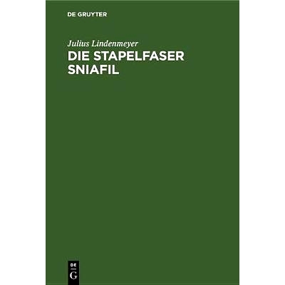 预订 Die Stapelfaser Sniafil: Ihre Verarbeitung nach dem Baumwollverfahren vom Rohstoff bis zum veredelten Gewebe unter