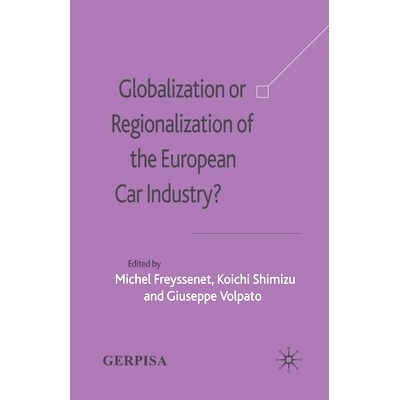 预订 Globalization or Regionalization of the European Car Industry?: 9781349722372