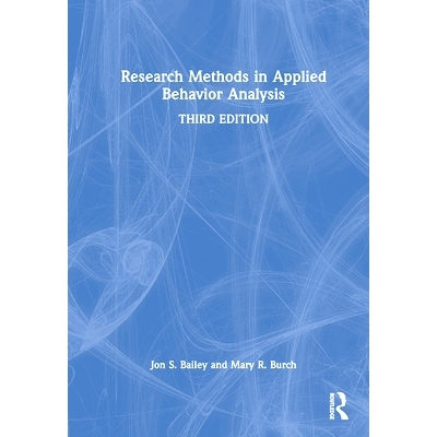 预订 Research Methods in Applied Behavior Analysis 应用行为分析研究方法 第3版: 9781032551593