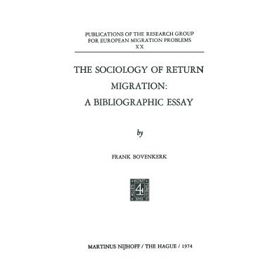 预订 The Sociology of Return Migration: A Bibliographic Essay: 9789024717088