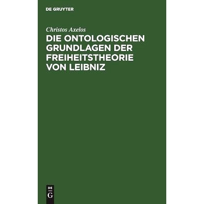 预订 Die ontologischen Grundlagen der Freiheitstheorie von Leibniz: 9783110022216