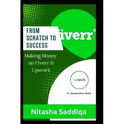 预订 From Scratch to Success: Making Money on Fiverr and Upwork: 9798861728218