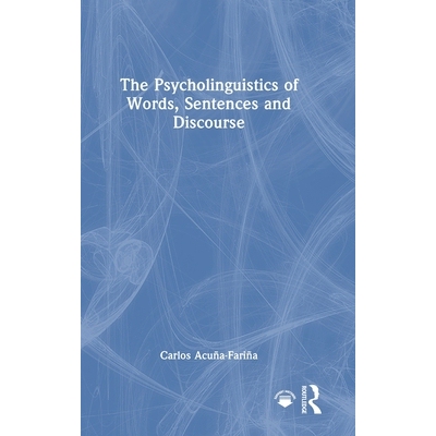预订 The Psycholinguistics of Words, Sentences and Discourse: 9781032958491