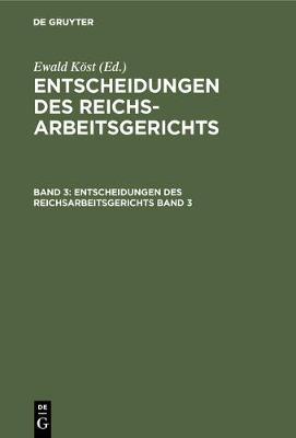 【预订】ENTSCH. D. REICHSARBEITSGERICHTS BD. 3 ENTR 9783111058306