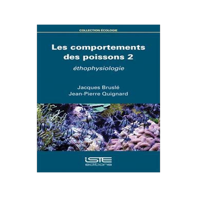 [预订]Les comportements des poissons, Vol. 2. Ethophysiologie 9781784056360