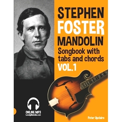预订 Stephen Foster - Mandolin Songbook for Beginners with Tabs and Chords Vol. 1: 9798814241276