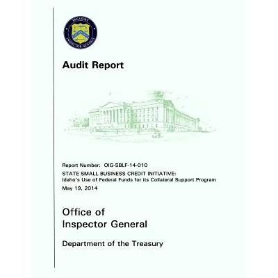 预订 State Small Business Credit Initiative: Idaho’s Use of Federal Funds for its Collateral Support Program: 978150337