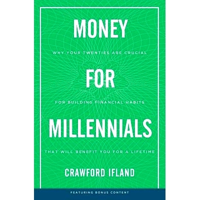 预订 Money for Millennials: Why Your Twenties Are Crucial for Building Financial Habits That Will Benefit You a Lifetime