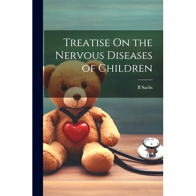 预订 Treatise On the Nervous Diseases of Children