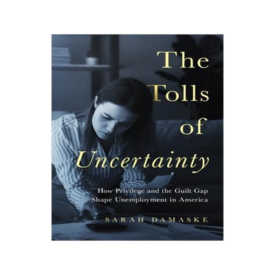 The Tolls of Uncertainty 9780691247717