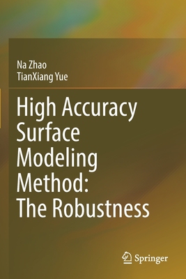 【预订】High Accuracy Surface Modeling Method: The Robustness 9789811640292