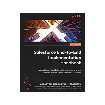 [预订]Salesforce End-to-End Implementation Handbook 9781804613221