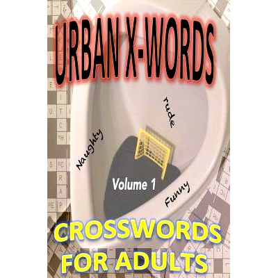 预订 Urban X-words: The Internet is Broken, Take This to the Bathroom Instead: 9780997918106