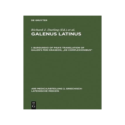 [预订]Burgundio of Pisa’s Translation of Galen’s Peri Kraseon, de Complexionibus 9783110057591