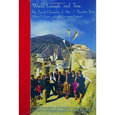 预订 The Travel Chronicles of Mrs J. Theodore Bent. Volume I: Greece and the Levantine Littoral: Mabel Bent’s diaries o