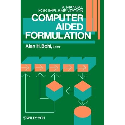 预订 Computer Aided Formulation - a Manual for Implementation A Manual for Implementation 9780471187899