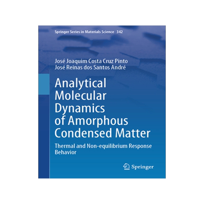 预订 Analytical Molecular Dynamics of Amorphous Condensed Matter