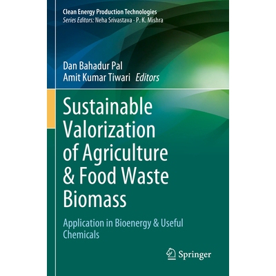 预订 Sustainable Valorization of Agriculture & Food Waste Biomass Application in Bioenergy & Useful Chemicals 农业和食品
