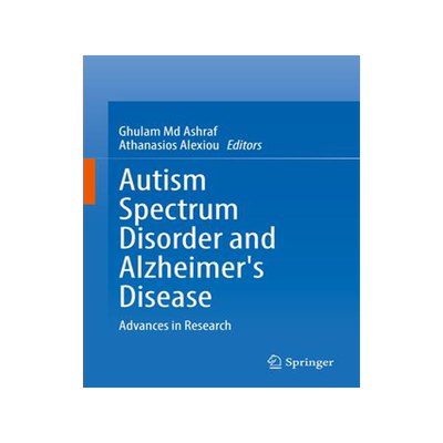[预订]Autism Spectrum Disorder and Alzheimer’s Disease 9789811645570
