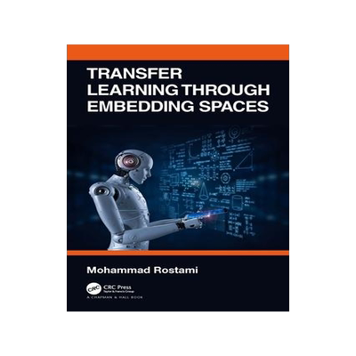 [预订]Transfer Learning through Embedding Spaces 9780367703868