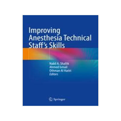 [预订]Improving Anesthesia Technical Staff’s Skills