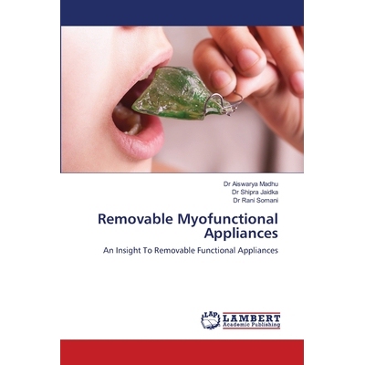 预订 Removable Myofunctional Appliances: 9786203583083