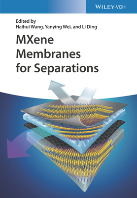 【预订】MXene Membranes for Separations 9783527347940