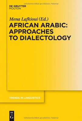 【预订】African Arabic: Approaches to Dialectology 9783110292329