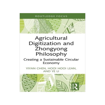 [预订]Agricultural Digitization and Zhongyong Philosophy 9781032439693
