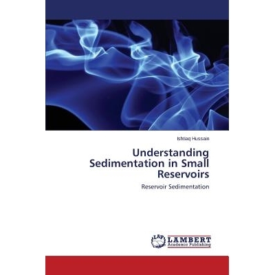 预订 Understanding Sedimentation in Small Reservoirs: 9783659666612