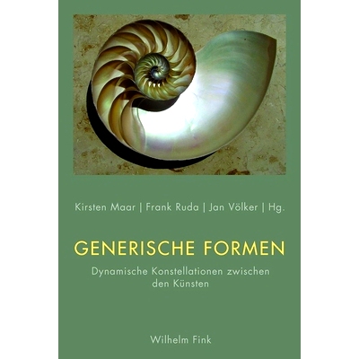预订 Generische Formen: Dynamische Konstellationen zwischen den Künsten 一般形式:艺术之间的动态星座: 9783770558377