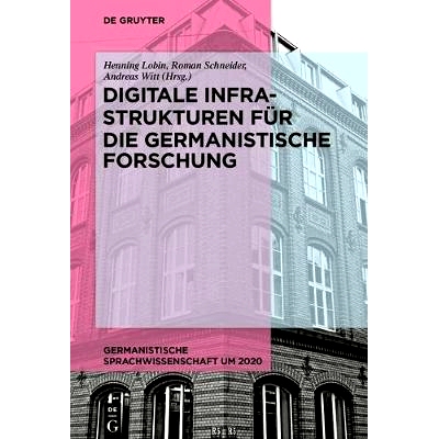 预订 Digitale Infrastrukturen für die germanistische Forschung: 9783110536751