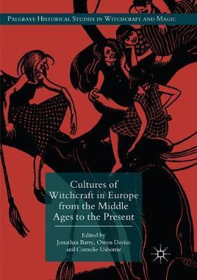 【预订】Cultures of Witchcraft in Europe from the Middle Ages to the Present 9783319876344