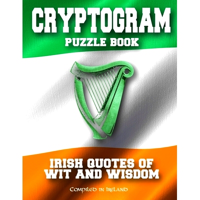 预订 Cryptogram Puzzle Book: Irish Quotes of Wit and Wisdom - Compiled in Ireland: 9798727899809